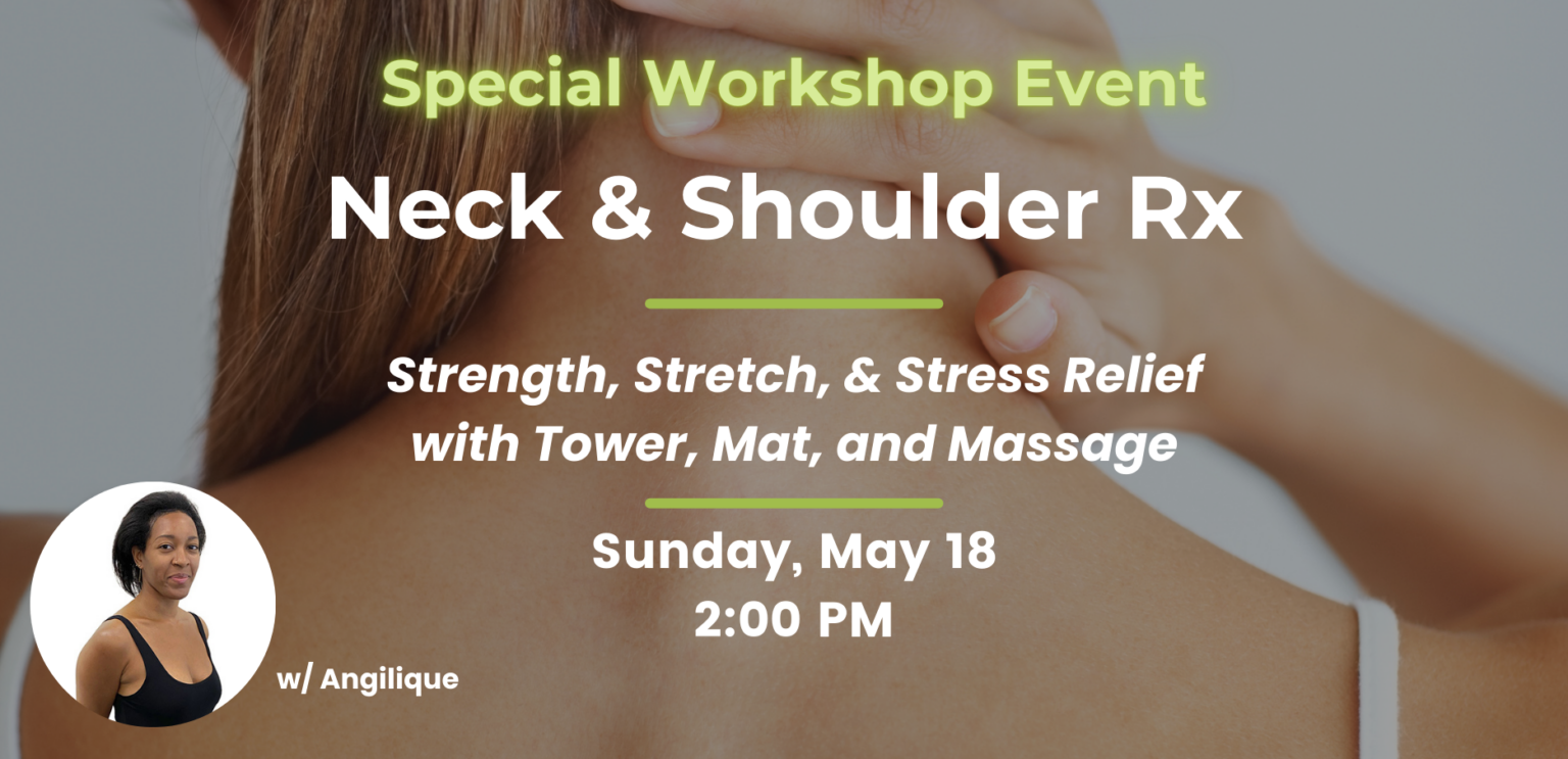 Neck & Shoulder Rx | Pilates Center of Rockville